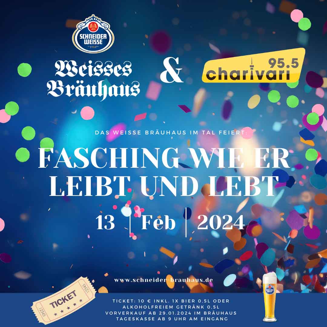 Das Weisse Bräuhaus im Tal lädt zur Faschingsparty ein: „Münchener ...